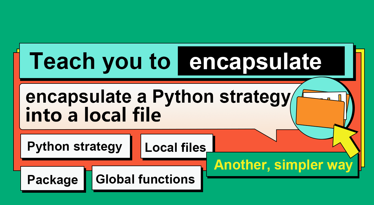 Teach You To Encapsulate A Python Strategy Into A Local File Fmz